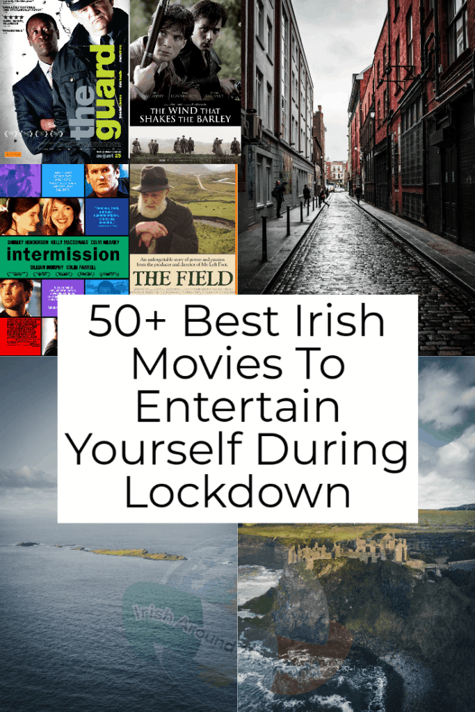 The 50 Best Irish Movies To Entertain Yourself During Lockdown