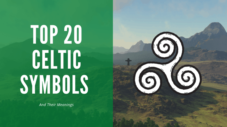Top 20+ Celtic Symbols And Their Meanings (& Irish Symbols)