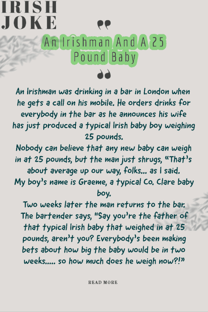 An Irishman And A 25-Pound Baby - Funny Irish Joke