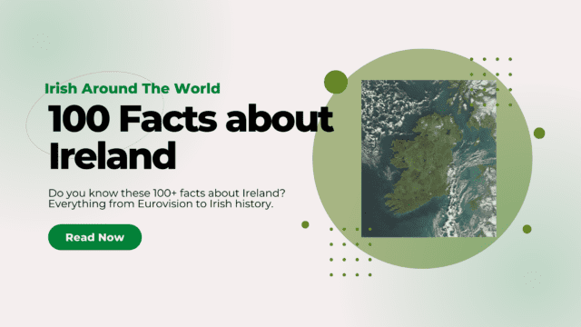 100 Interesting Facts About Ireland (2023 Edition)