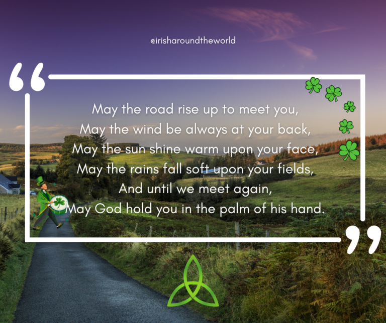“May The Road Rise Up To Meet You” – Meaning Of The Famous Irish Blessings