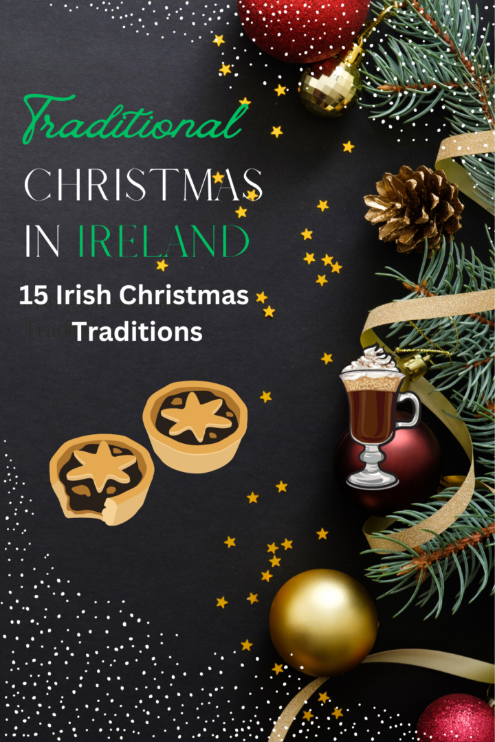 15 Irish Christmas Traditions That We All Enjoy Irish Around The World